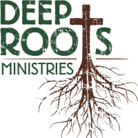The Back Story – Deep Roots Ministries
